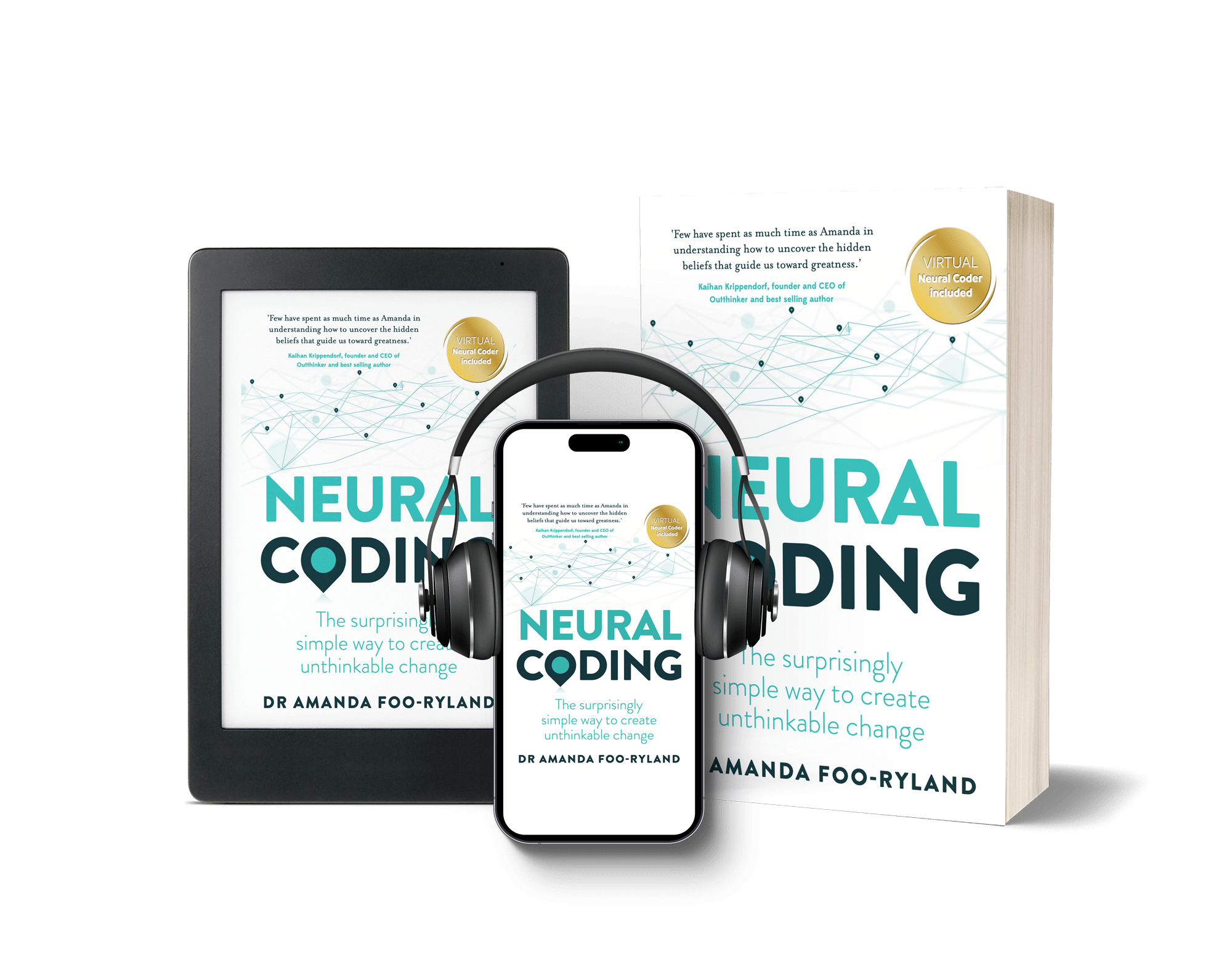 Neural Coding: The surprisingly simple way to create unthinkable chang – A S Your Life Live It
